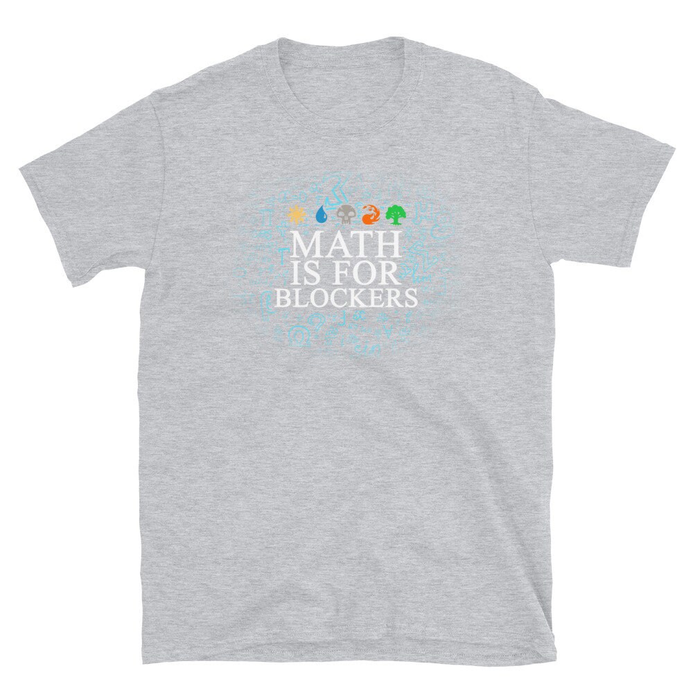 Math is for Blockers- Funny Mtg- Magic the Gathering Shrit for People ...