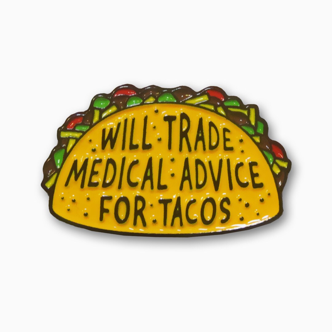 Nurse Taco Enamel Pin: Trade Medical Advice for Tacos - Etsy