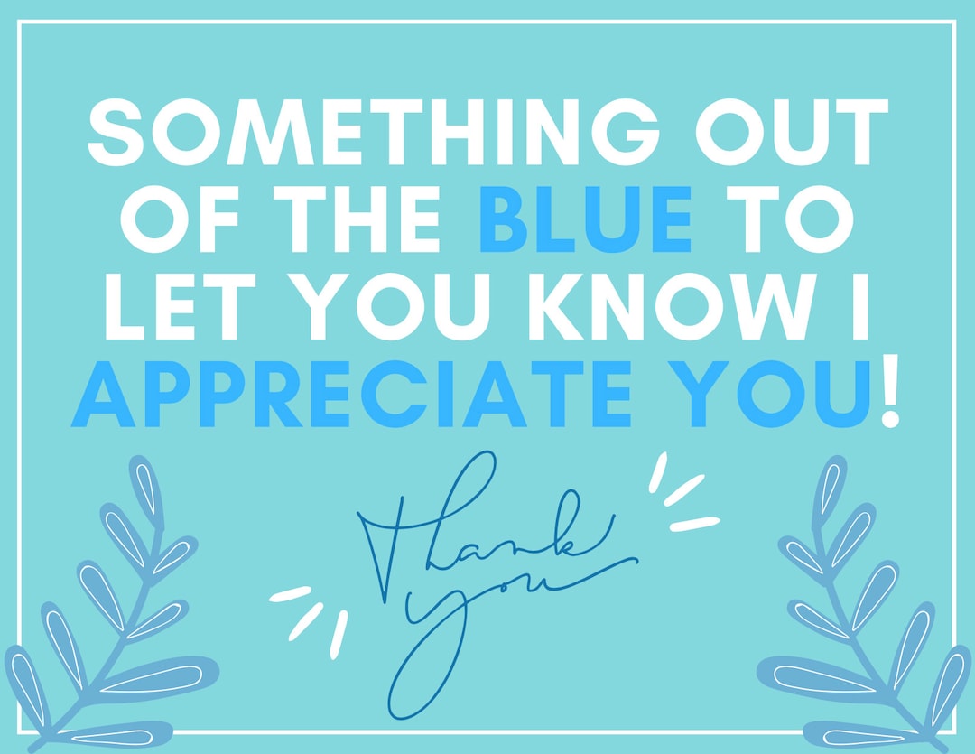 Something Out of the Blue to Let You Know I Appreciate You! - Etsy