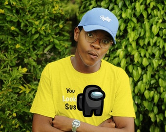 You Look Sus T Shirt - Etsy
