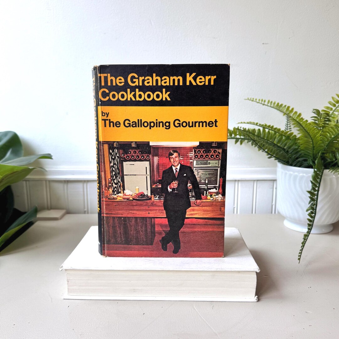 Vintage 1969 Graham Kerr Cookbook, the Galloping Gourmet Hardcover, MCM ...