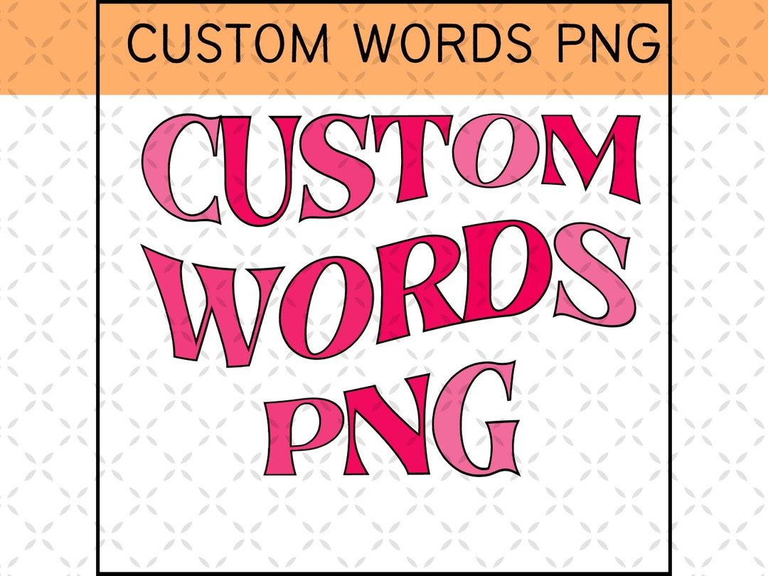 Custom Retro PNG Custom Words PNG Custom Text Groovy Custom - Etsy ...
