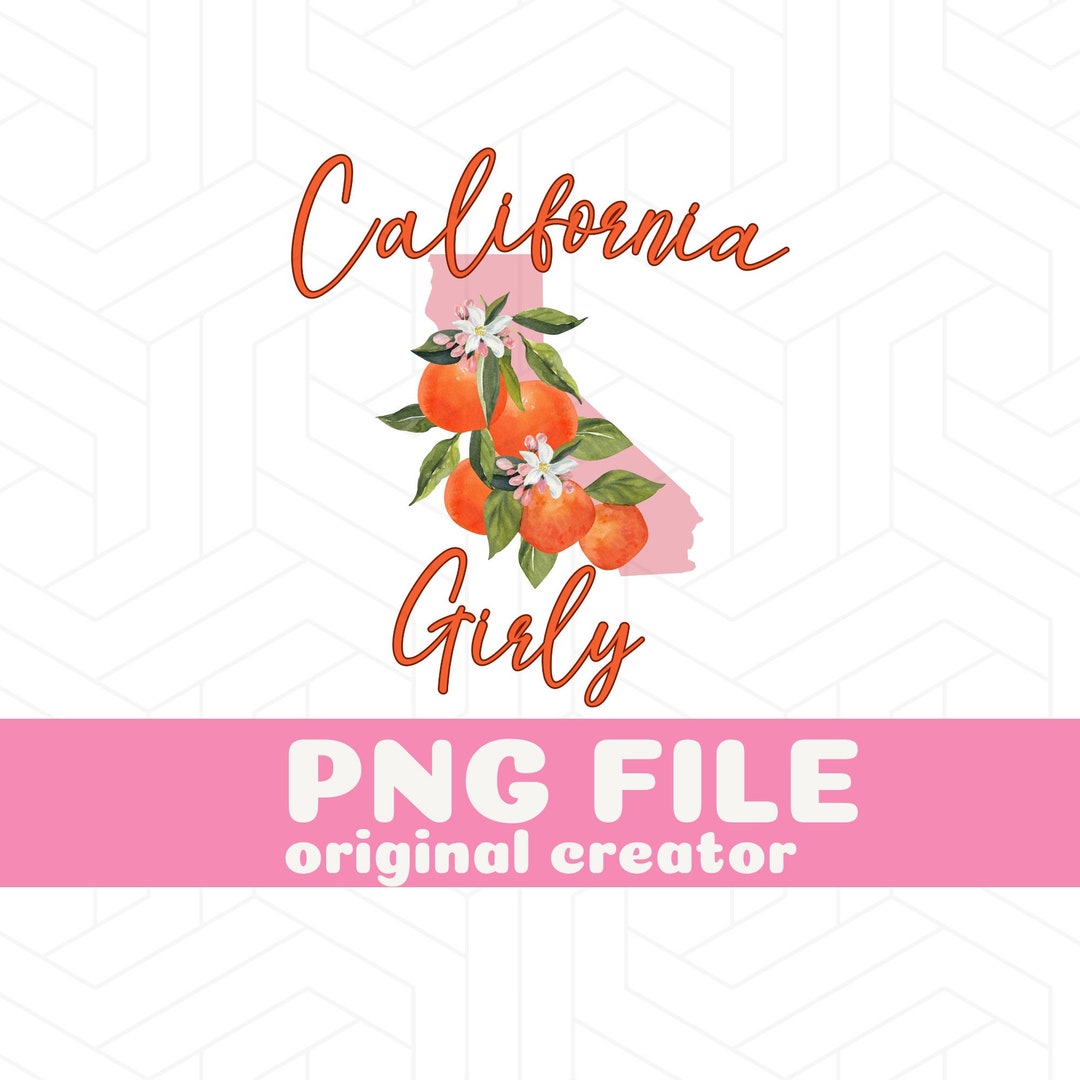 California State PNG California Sublimation Design California Girly ...