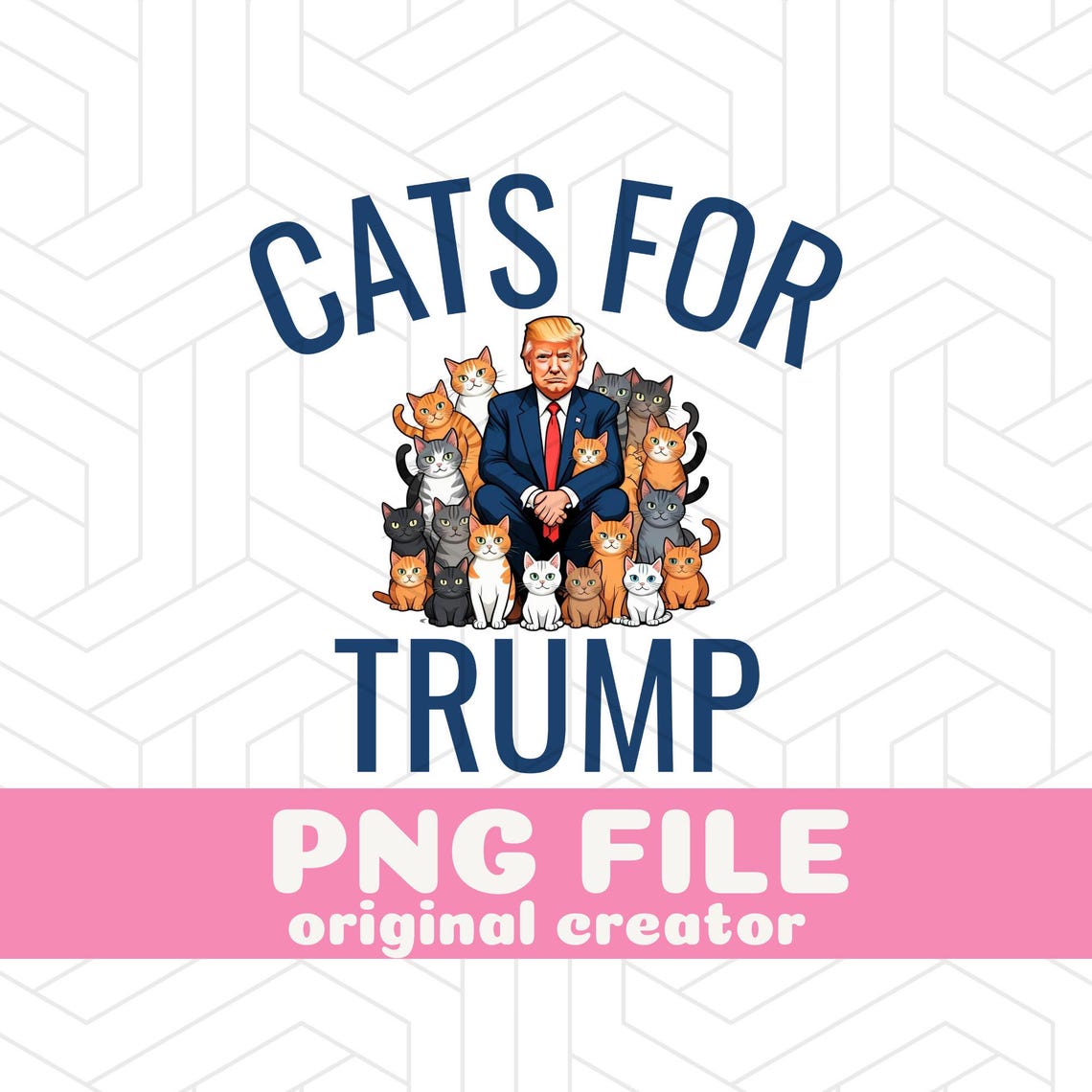 Cats for Trump Png Trump 2024 Png Funny Political Png Anti Kamala Png ...