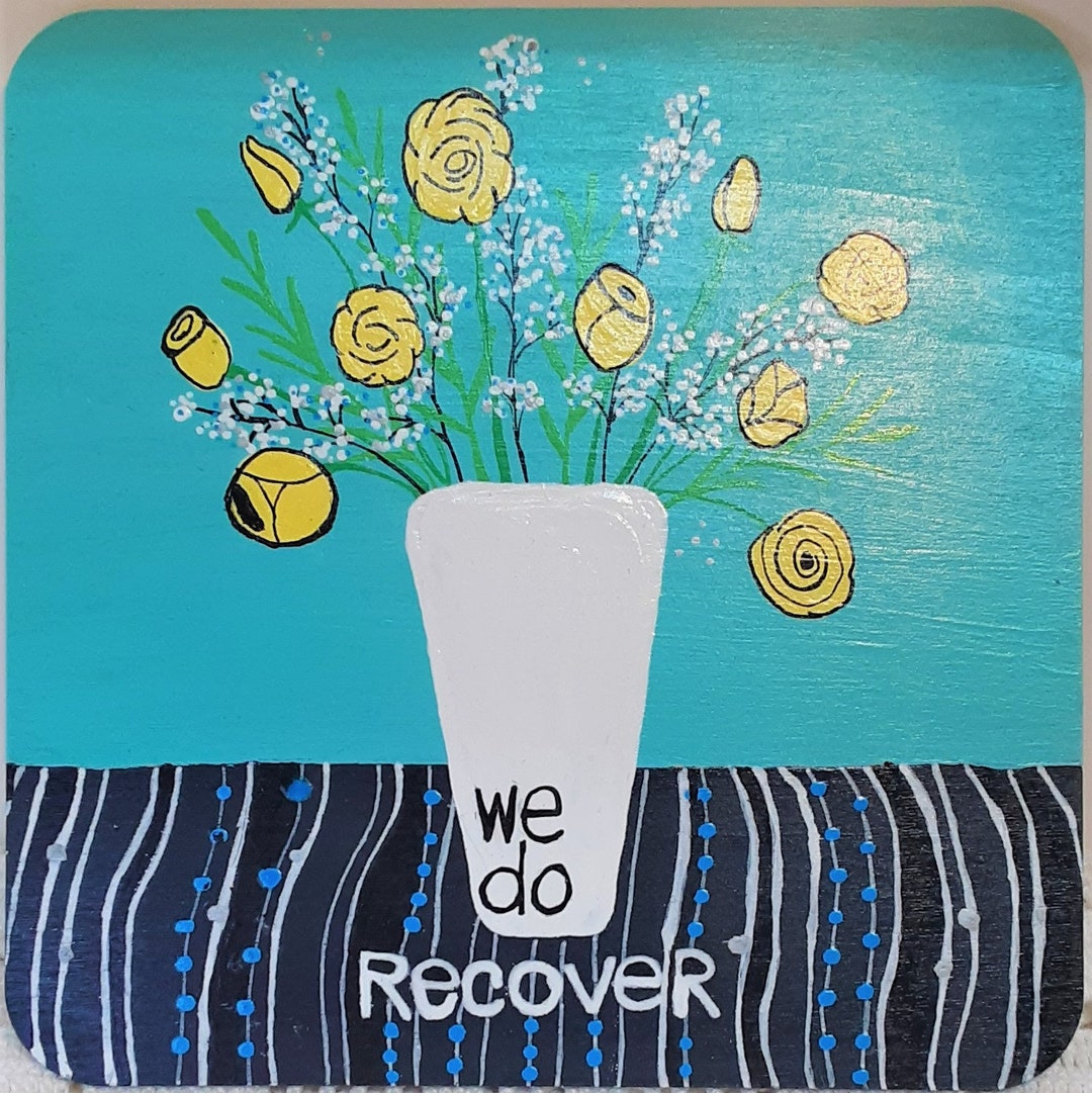 We Do Recover Handpainted Wall Decor, Sobriety Gift, Addiction Recovery ...