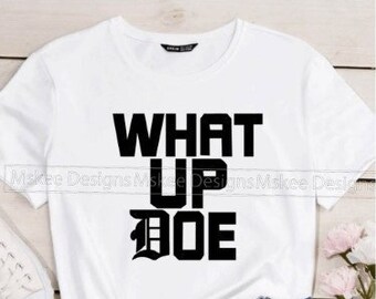 What up Doe Svg - Etsy