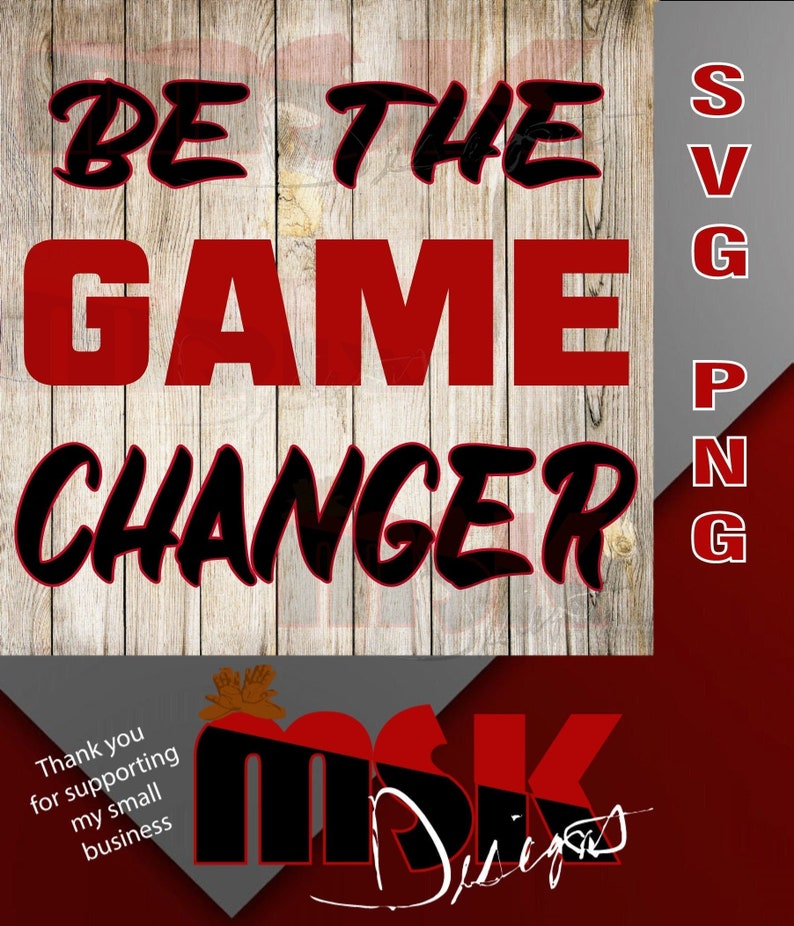 Be a Game Changer Svg Png - Etsy