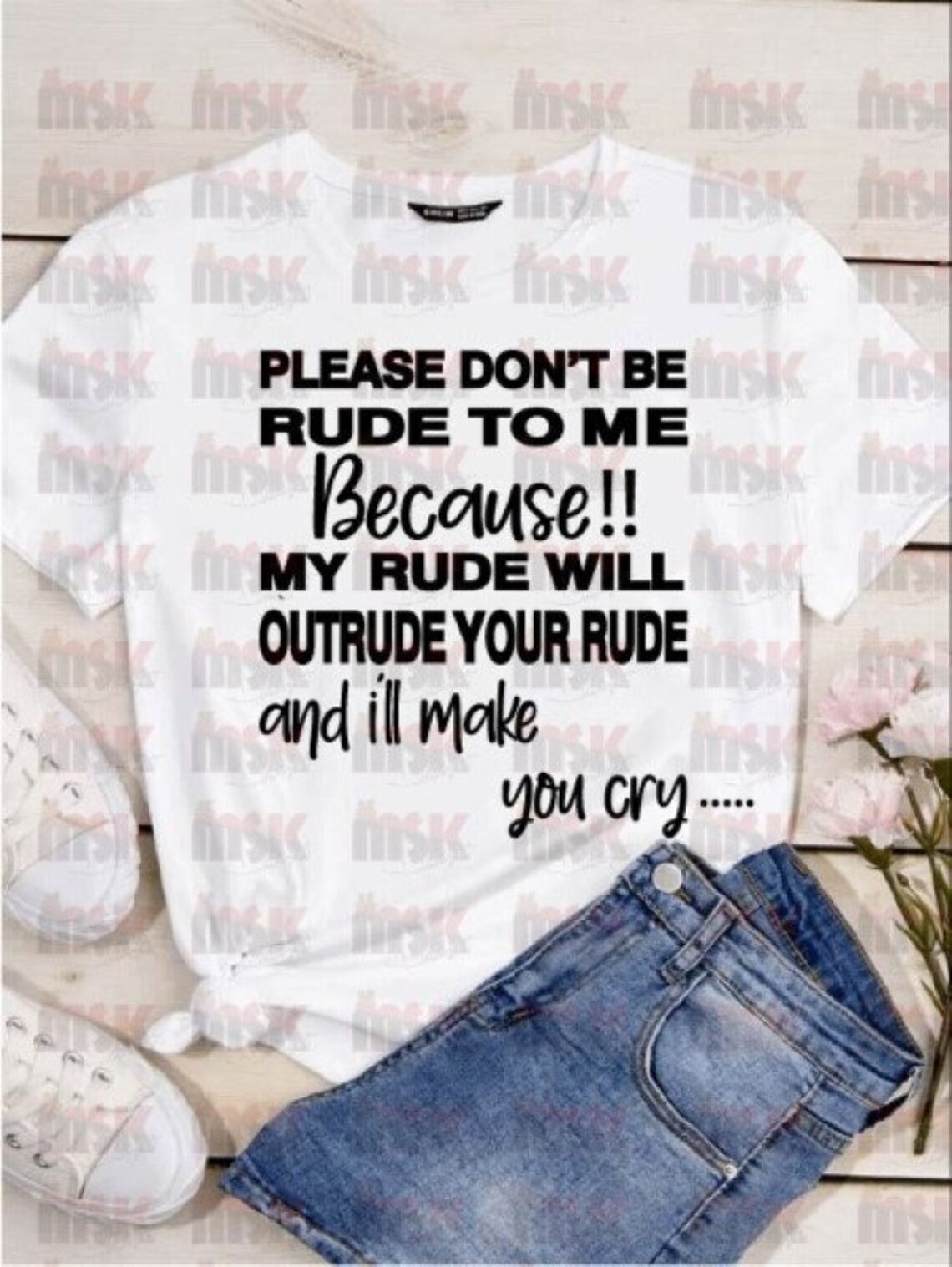 Please Dont Be Rude to Me My Rude Will Outrude Your Rude and | Etsy