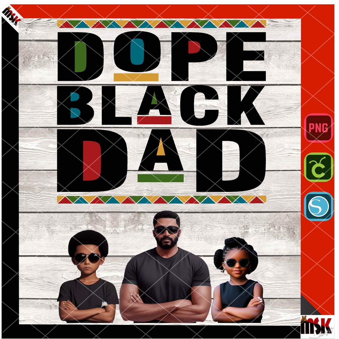 Dope Black Dad, Png, Svg, Fathers Day Editable Names, Comes With Extra ...