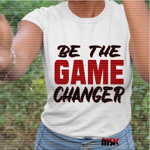 Be a Game Changer, Svg, Png - Etsy