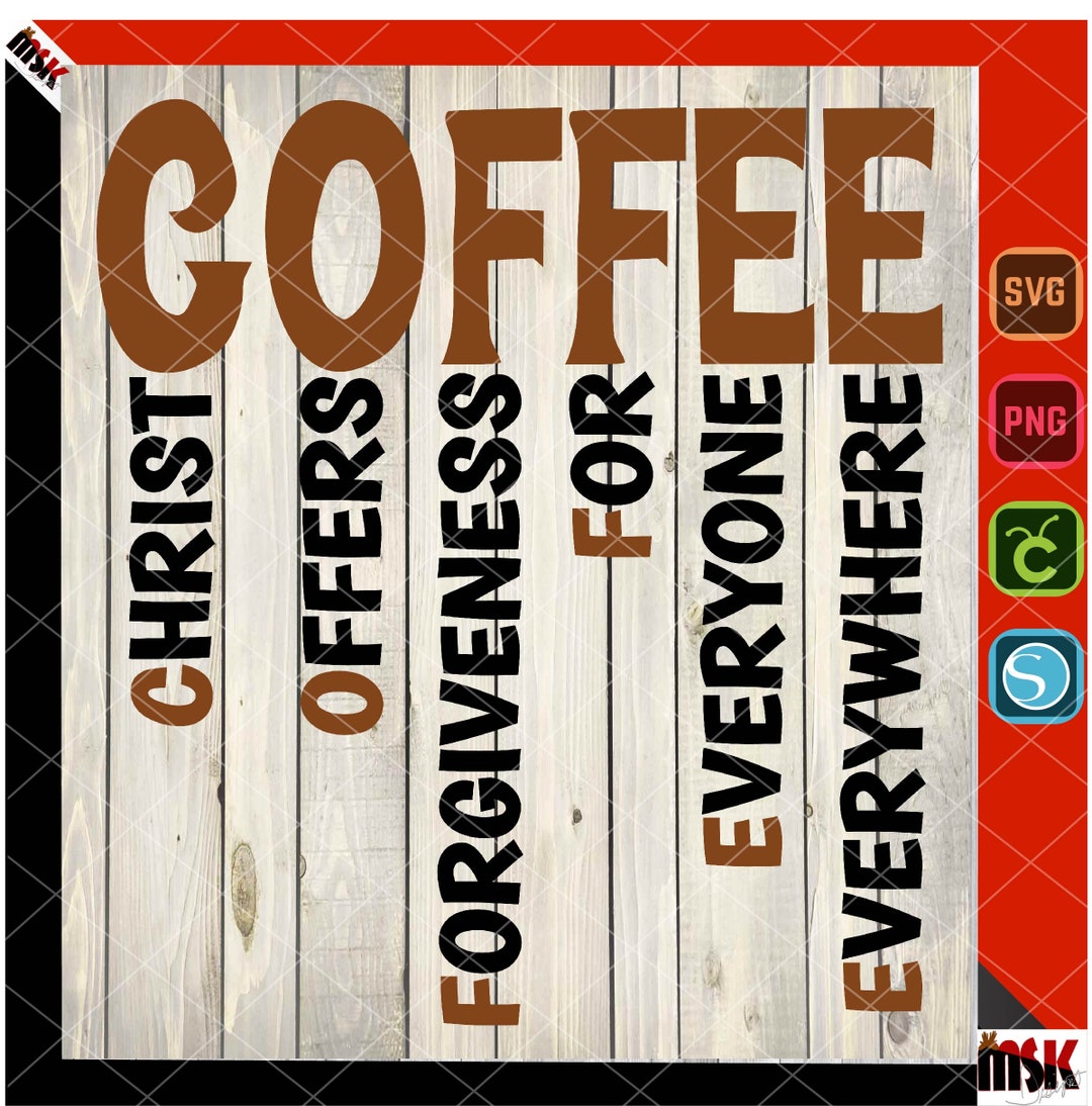 Christ Offers Forgiveness, Png, Svg, Print N Cut, Vinyl - Etsy