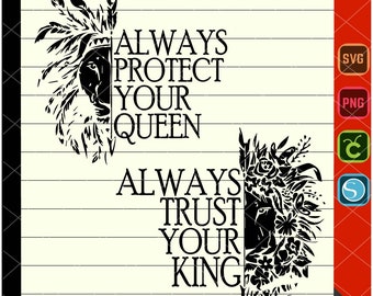 Trust Your King Protect Your Queen SVG & PNG File Instant Download ...