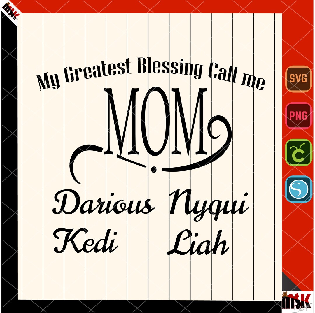 My Greatest Blessing Call Me Mom Svg Png Mother - Etsy
