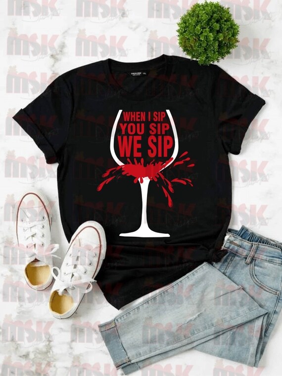 When I Sip You Sip We Sip Svgpng | Etsy