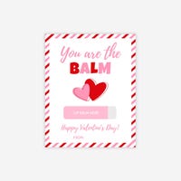 Valentine Lip Balm Holder Card Printable, You’re the BALM Valentine ...
