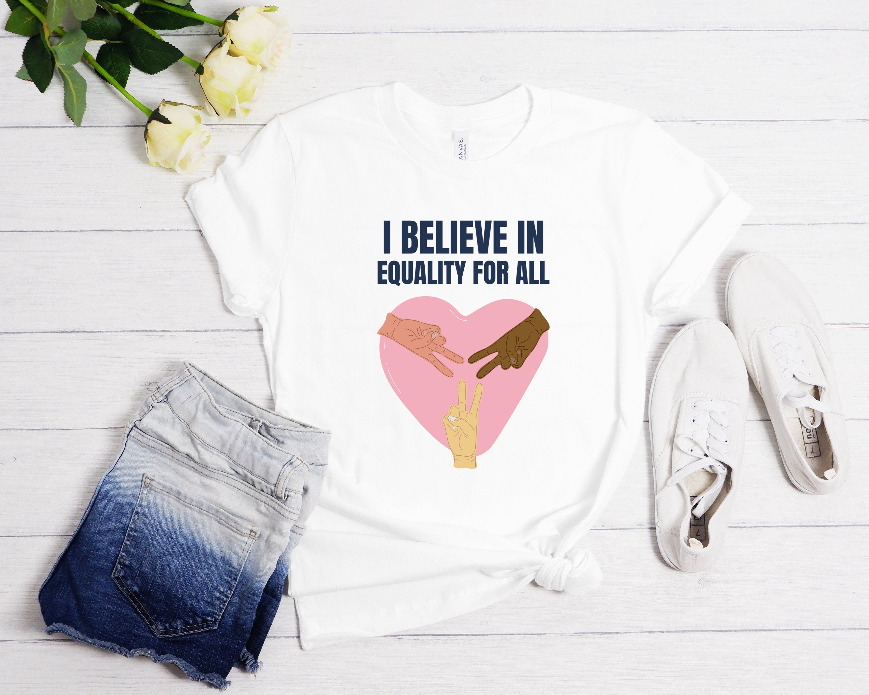 I Believe in Equality for All Shirt, Equality Shirt, Equal Rights Shirt ...