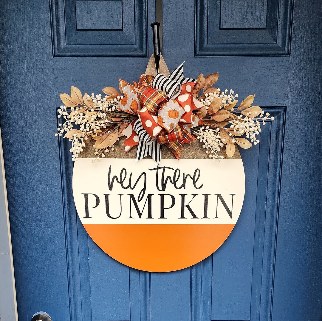 Hey There Pumpkin Door Hanger | Fall Doorwreath | Autumn Door Sign ...