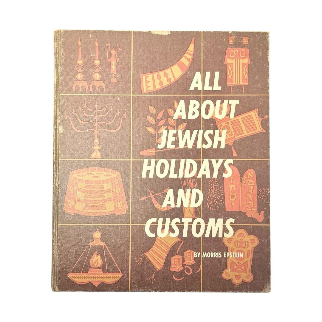 1959 1st Edition Morris Epstein “all About Jewish Holidays & Customs ...