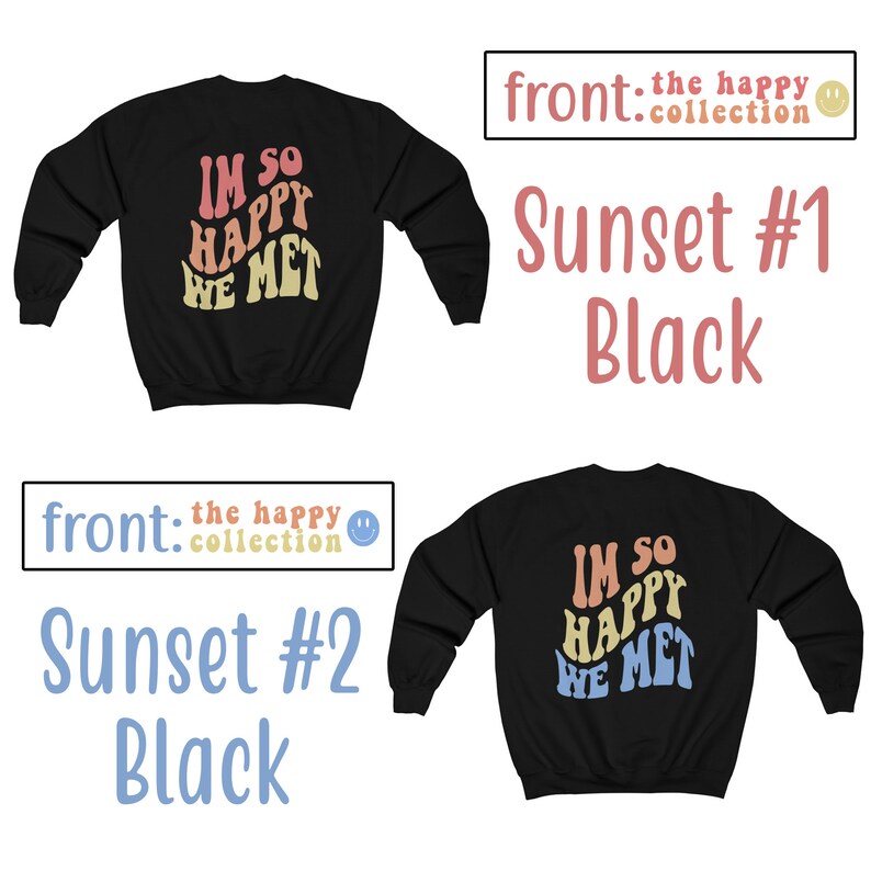 I'm so Happy We Met Crewneck | Positivity Crewneck | Positivity ...