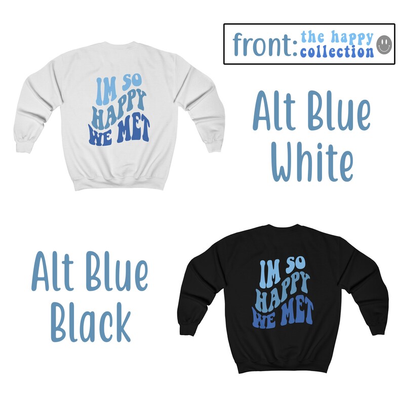 I'm so Happy We Met Crewneck | Positivity Crewneck | Positivity ...
