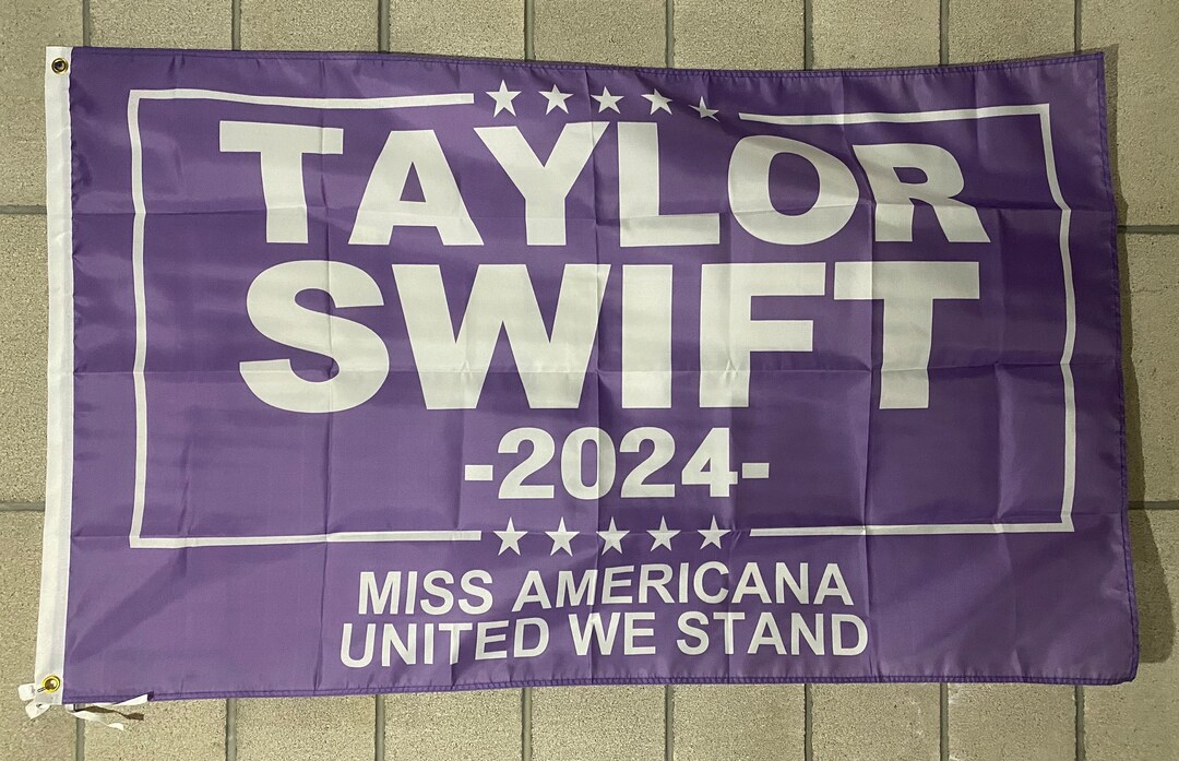 Taylor Swift for President 2024 Flag FREE USA SHIP Miss - Etsy