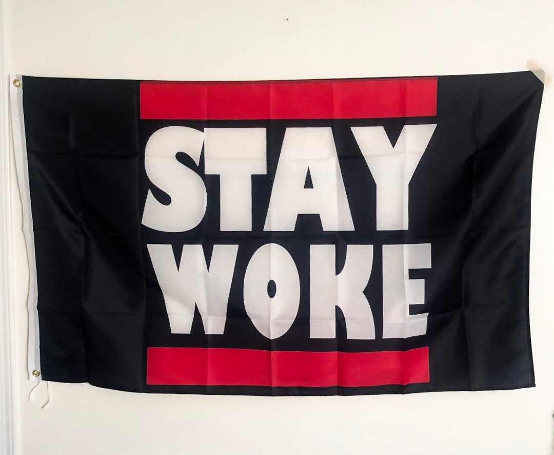 3x5 Flag - Stay Woke - FREE SHIPPING. - Etsy
