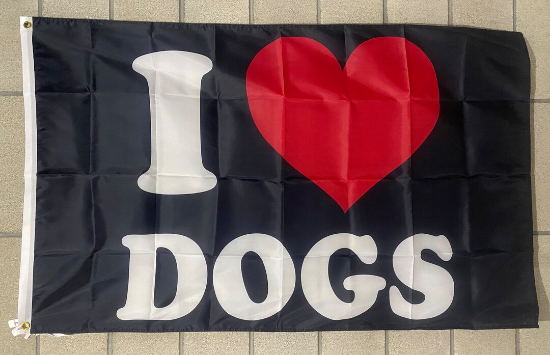 I Love Dogs Flag FREE Usa SHIP Pets Man’s Best Friend Beer Man Cave ...
