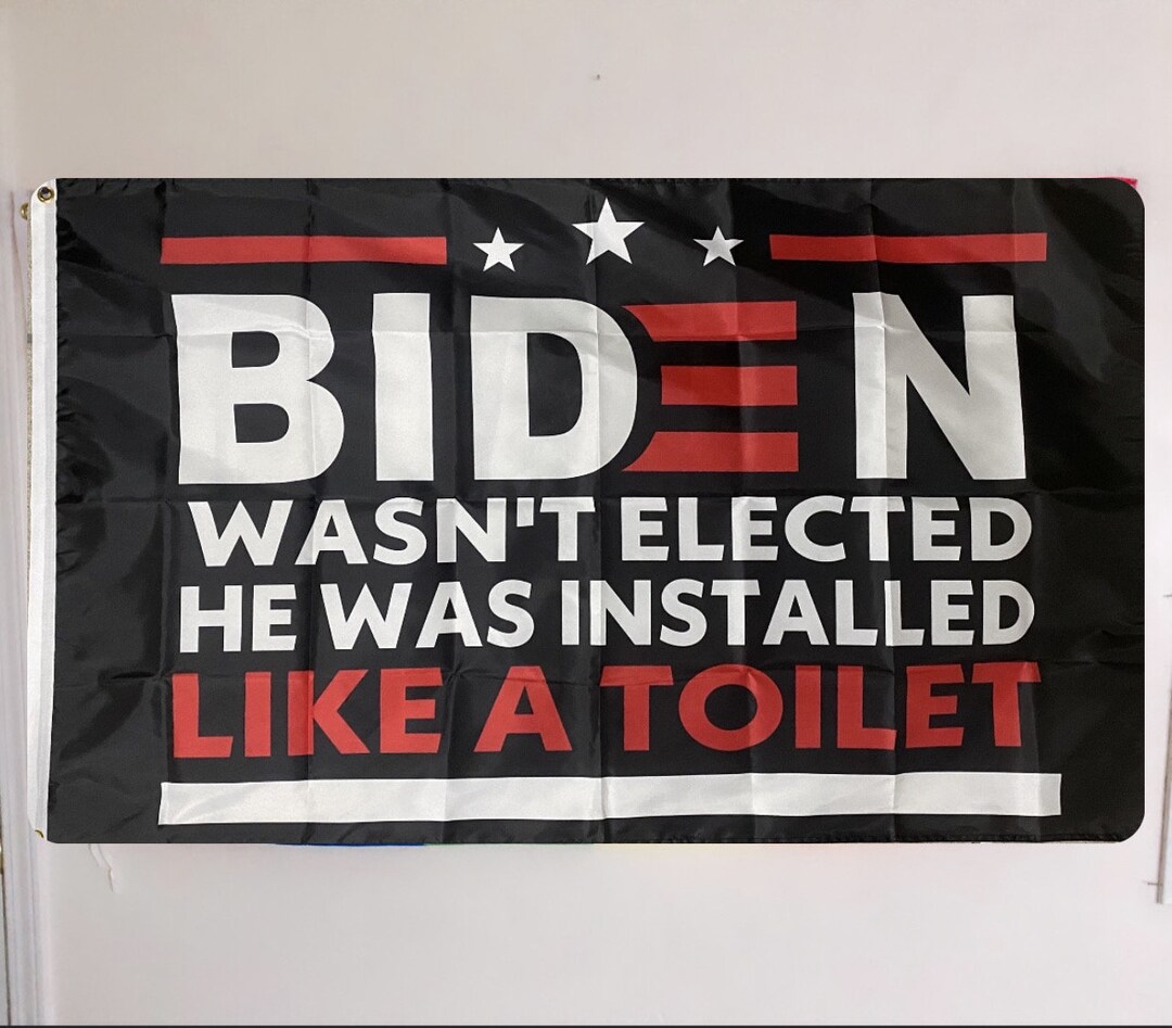 Donald Trump Flag President Election 2024 Biden Installed Like a Toilet ...