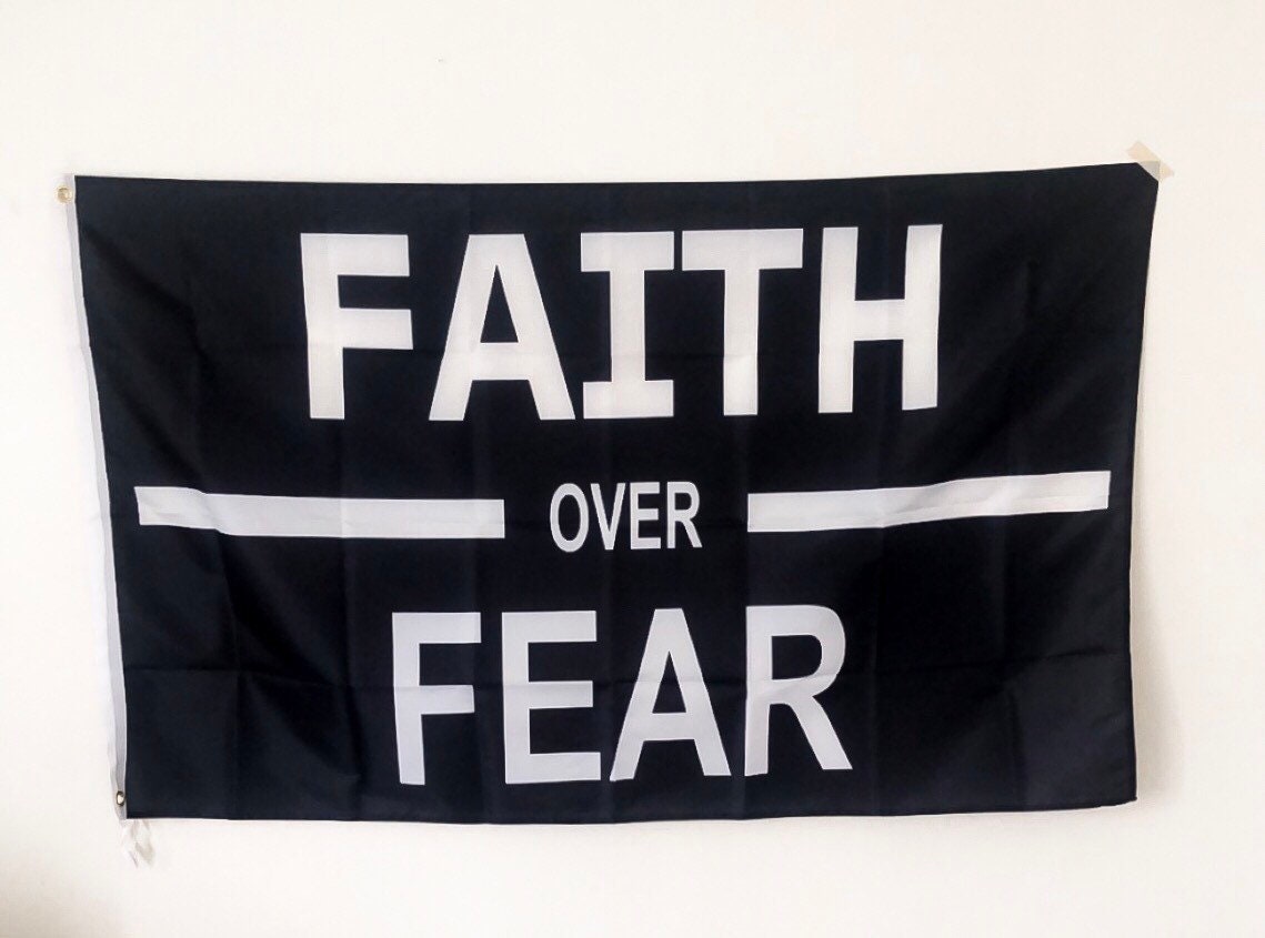 3x5 Flag. Faith Over Fear. - Etsy