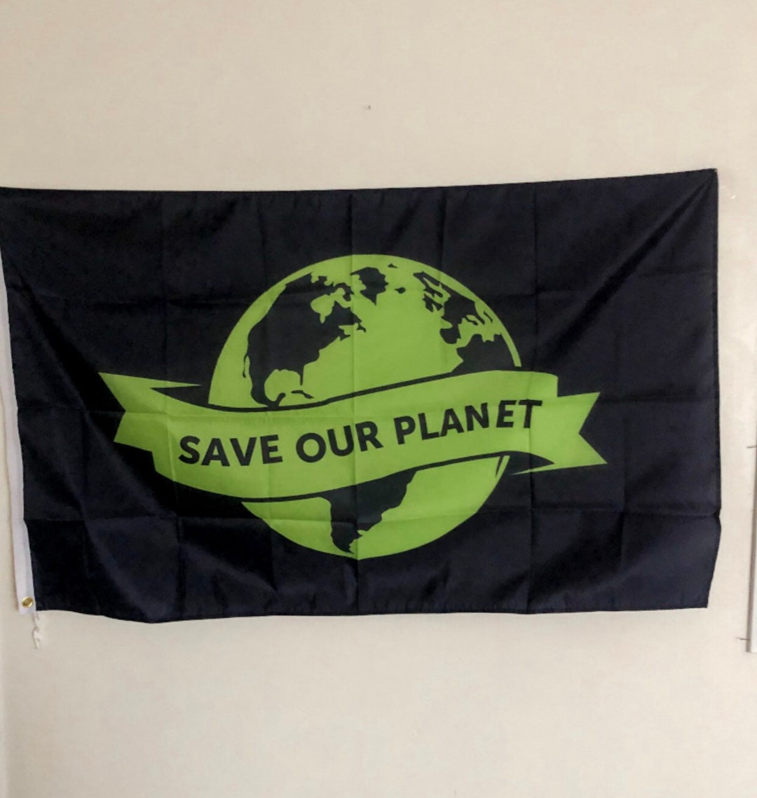 3x5 Flag - Save Our Planet - Protect the Earth Sign - FREE SHIPPING. - Etsy