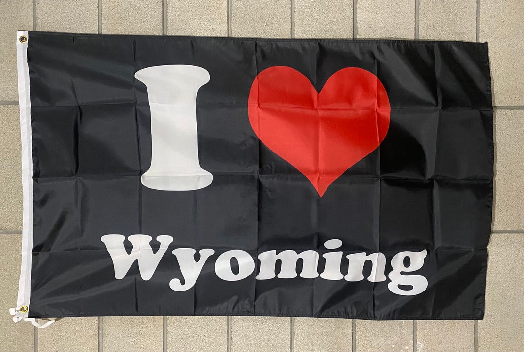 I Love Wyoming Flag FREE SHIP Best State Fight Home Land Travel Explore ...