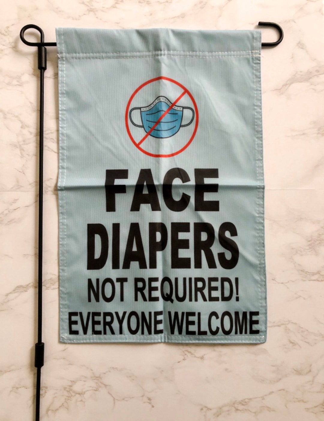 Face Diapers Not Required. 12x18 Garden Flag. - Etsy