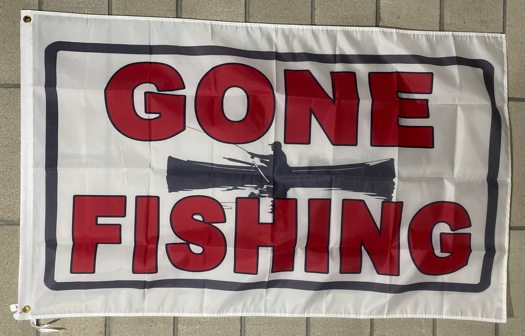 Gone Fishing Flag FREE USA SHIP Bass Pro Lake Pond Rod Reel Beer Man ...