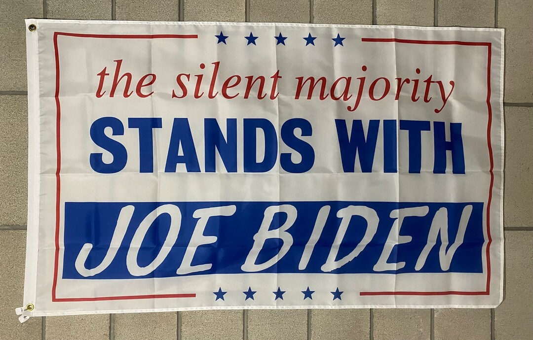 The Silent Majority Stands With Joe Biden Kamala Harris President 2024 ...