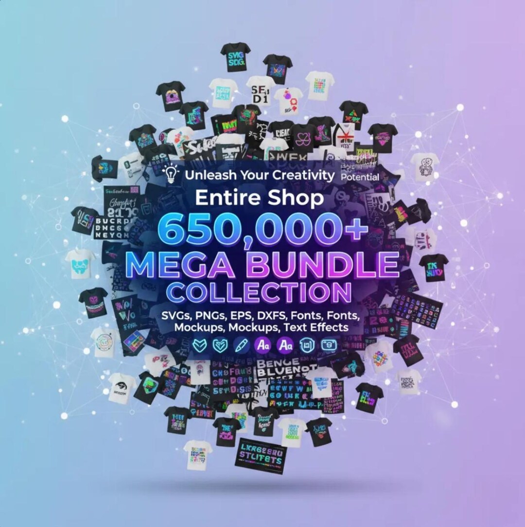 650,000+ Mega Bundle Collection SVG, PNG, EPS, Dxf Fonts, Mockups ...