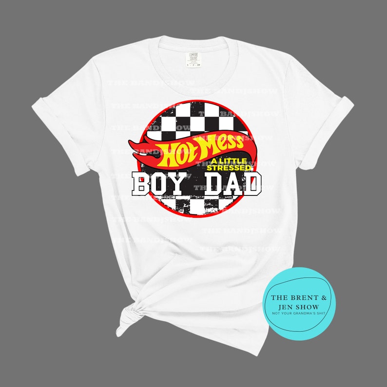 Hot Mess Boy Dad Print - Sublimation/heat Transfer - Etsy