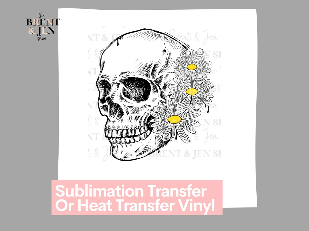 Ready to Press Daisy Skull - Sublimation Transfer/heat Transfer - Etsy