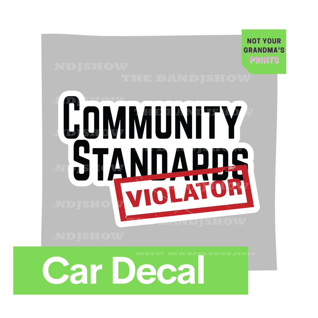 Car Decal - Community Standards Violator | Humorous Decal | Gag Gift ...