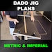 Dado Jig - Router Dado Guide - Router Jig Plans - Router Templates ...