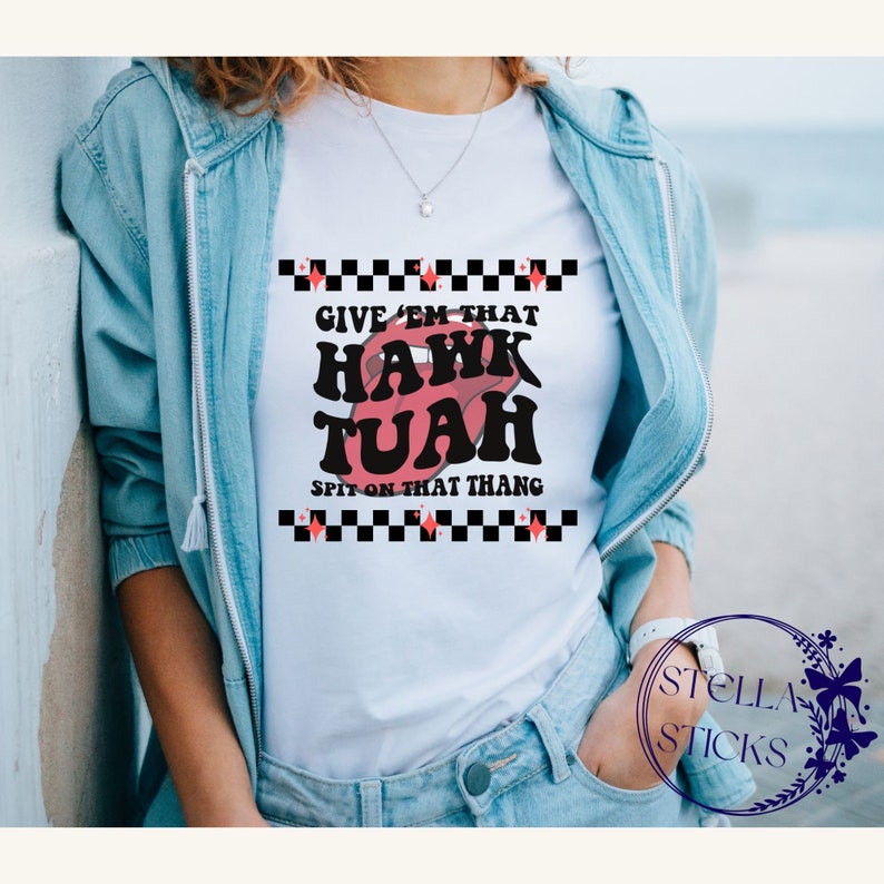 Give Em That Hawk Tuah PNG Viral Sayings Hawk Tuah Png Checkerboard ...