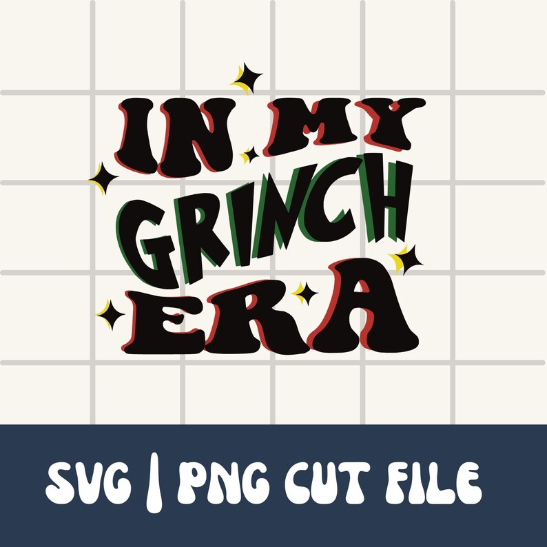 In My Grinch Era Svg Grinch Era Png Grinch Svg Reversible Svg Cut File ...