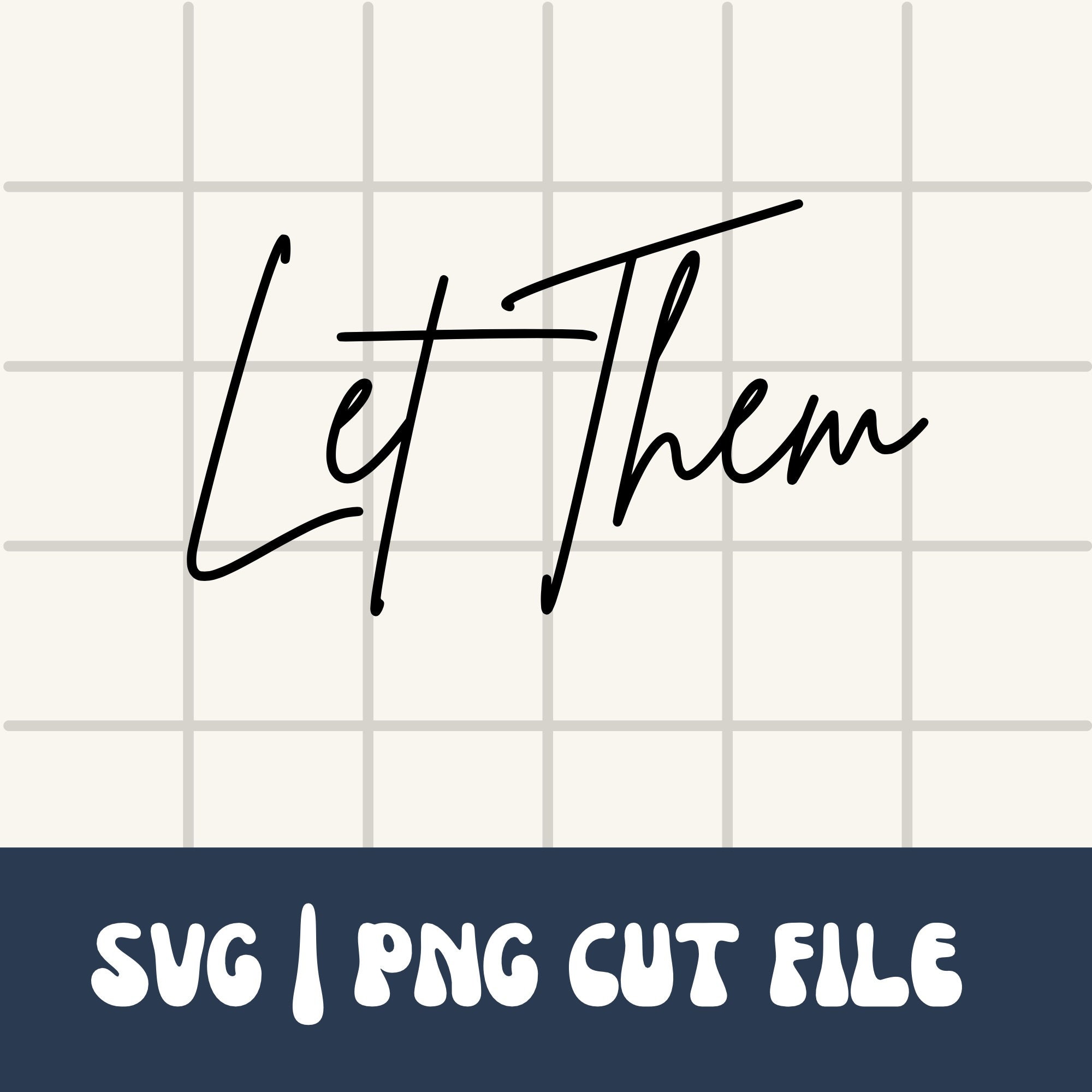 Let Them SVG Let Them SVG for Shirts Inspirational Quote SVG ...