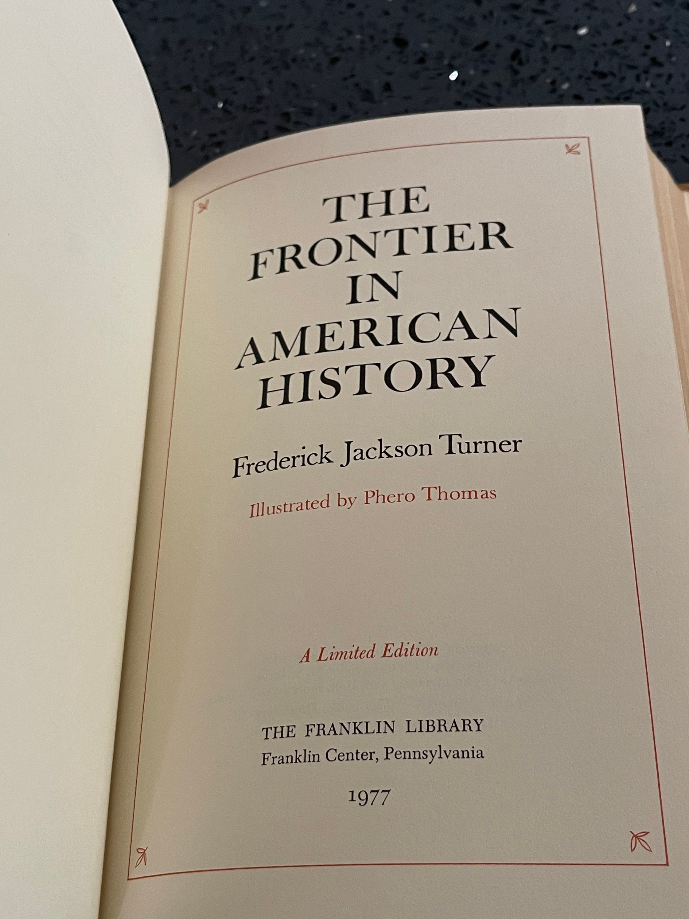 The Frontier in American History Franklin Library 1977. First Edition ...