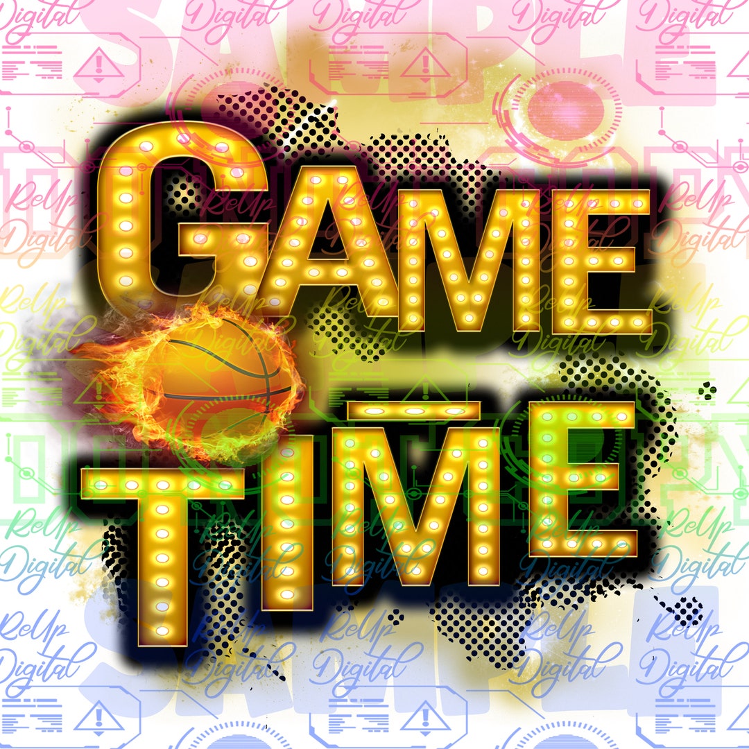 Gametime Png |basketball Png |this is Not a Svg - Etsy