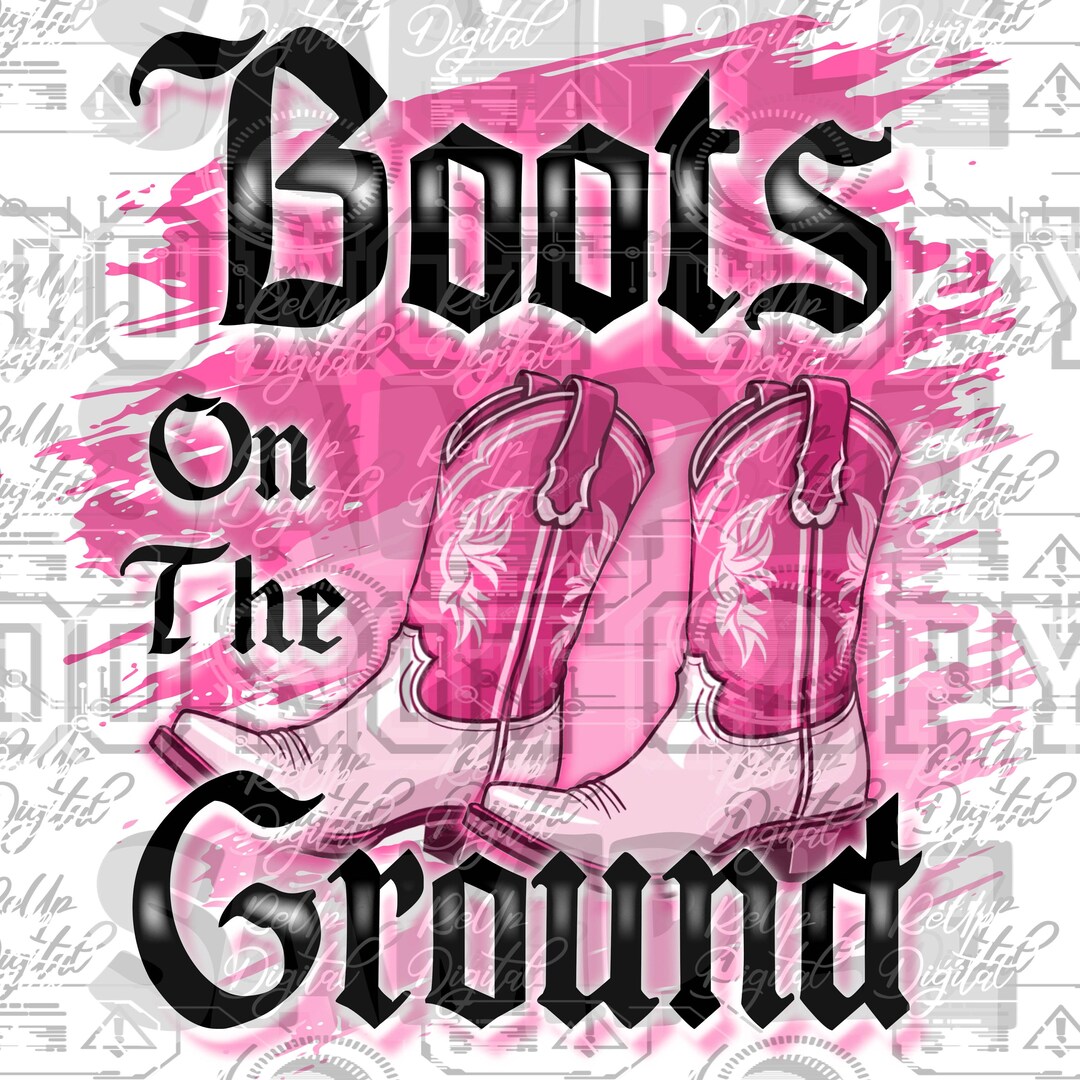 Botg,pink Boots on the Ground Where Them Fans at Airbrush Png - Etsy