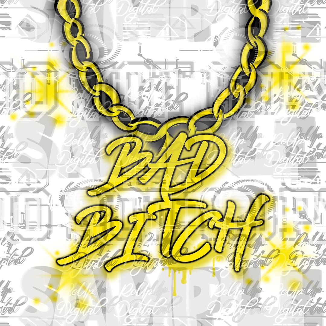Bad Bitch Gold Chain Png for Digital Download. 1PNG File for Wall Art ...