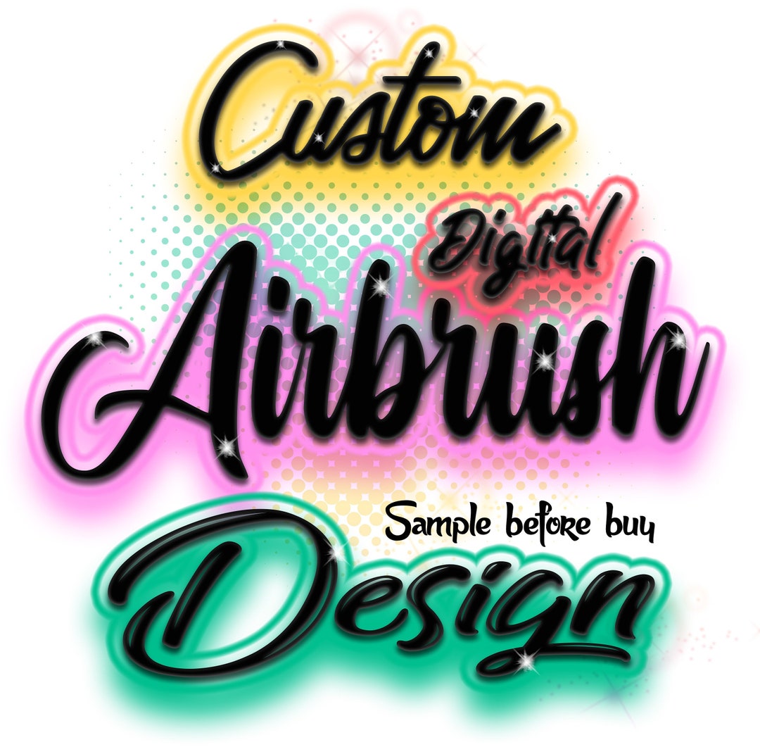 Custom Digital Airbrush Design: Personalized Names & Backgrounds (PNG ...