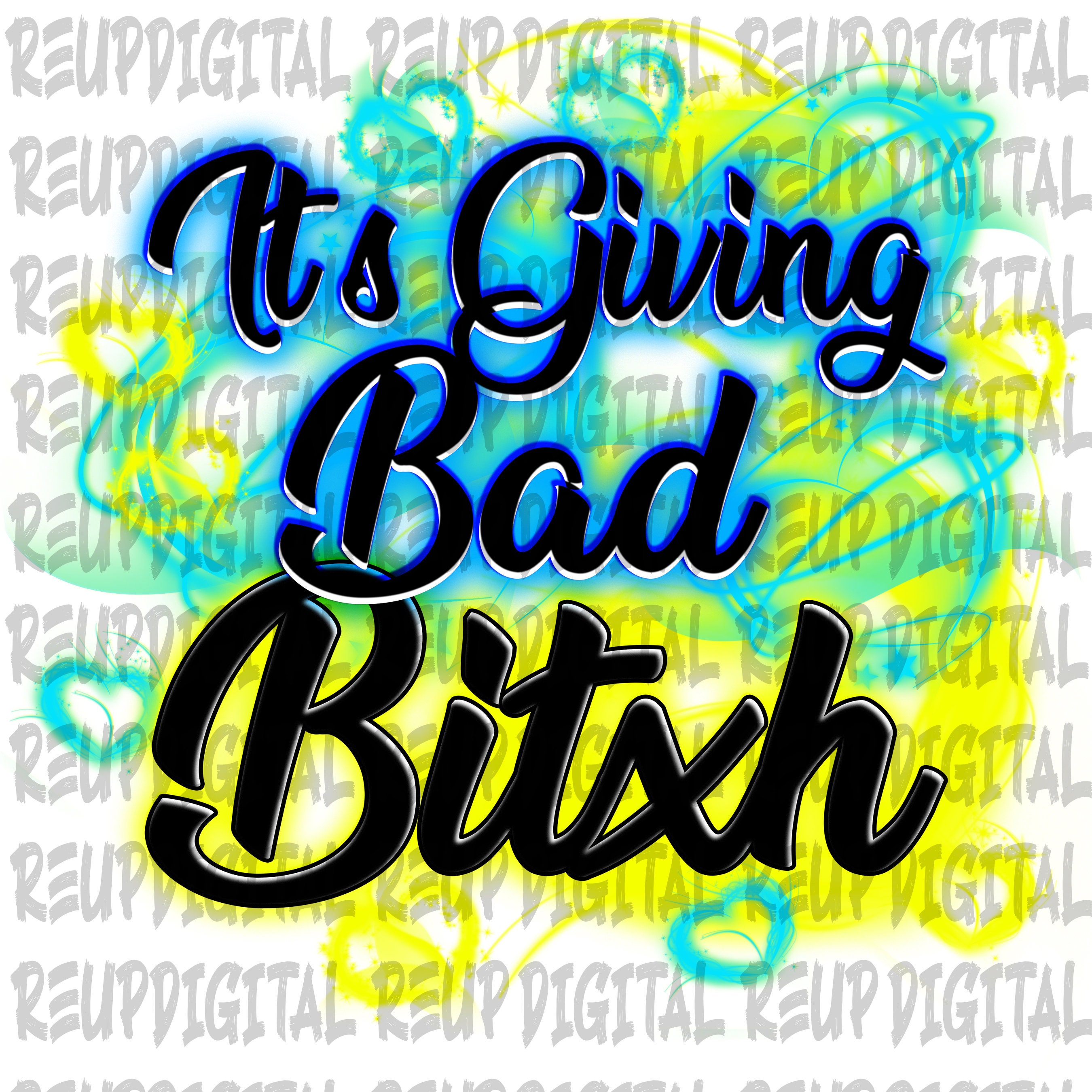 It's Giving Bad Bitch Airbrush PNG for Sublimation - Etsy