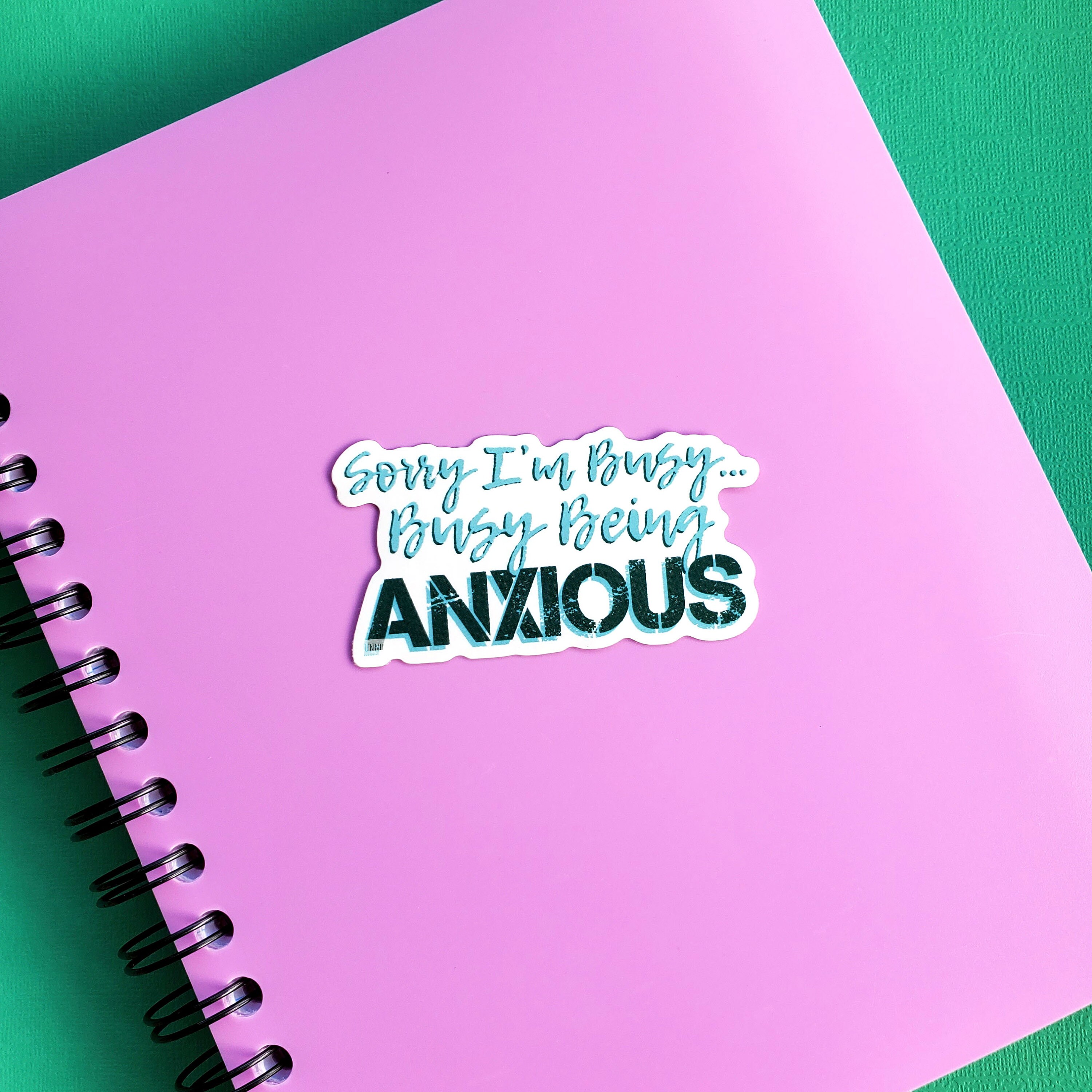 Sorry I'm Busy Being Anxious Sticker, Funny Introvert Sticker, Anxiety ...