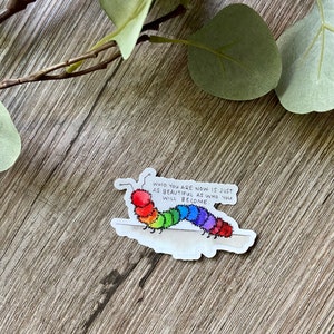 Beautiful as You Are Caterpillar Clear Decal Sticker, Mini Vinyl ...